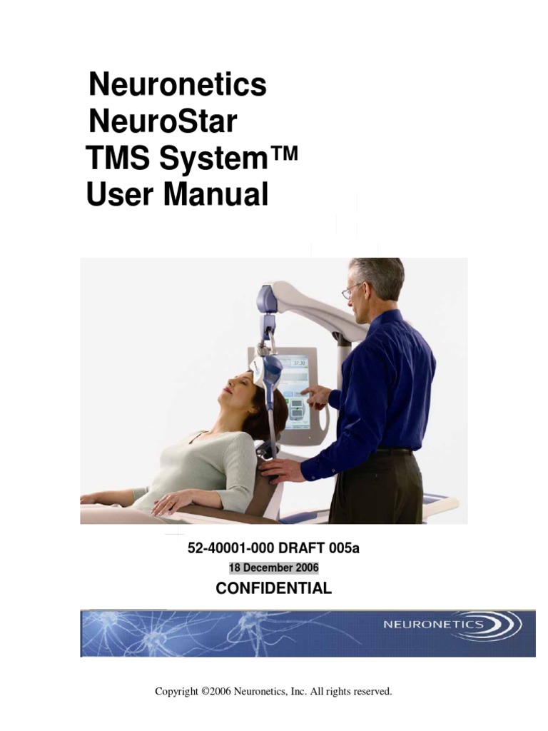 Neuronetics Neurostar Tms System™ User Manual: Confidential | PDF ...