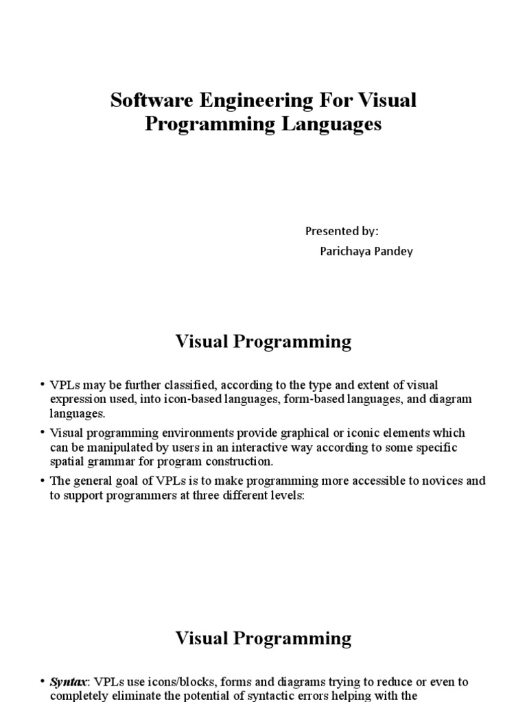 Software Engineering For Visual Programming Languages: Presented By ...