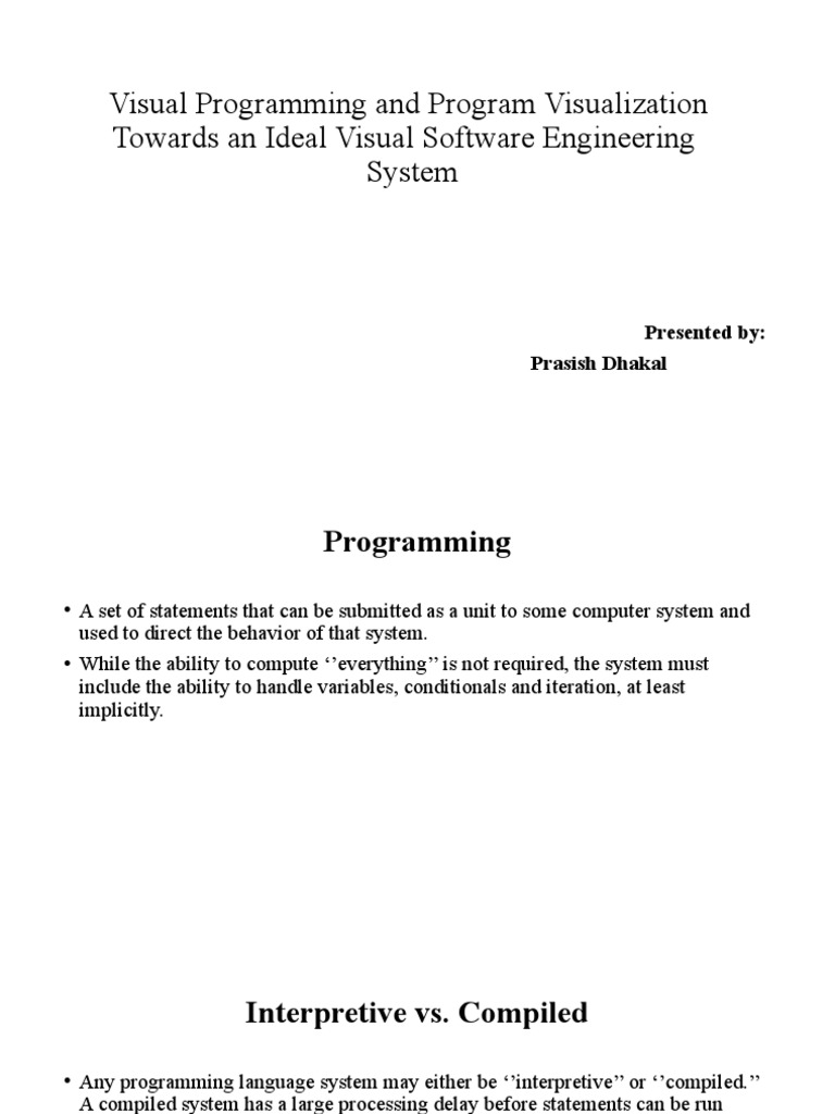 Visual Programming and Program Visualization Towards An Ideal Visual Software Engineering System ...