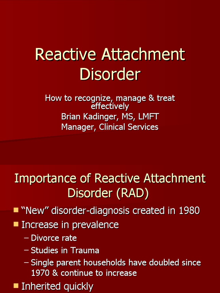 Reactive Attachment Disorder | PDF | Attachment Theory | Emotions