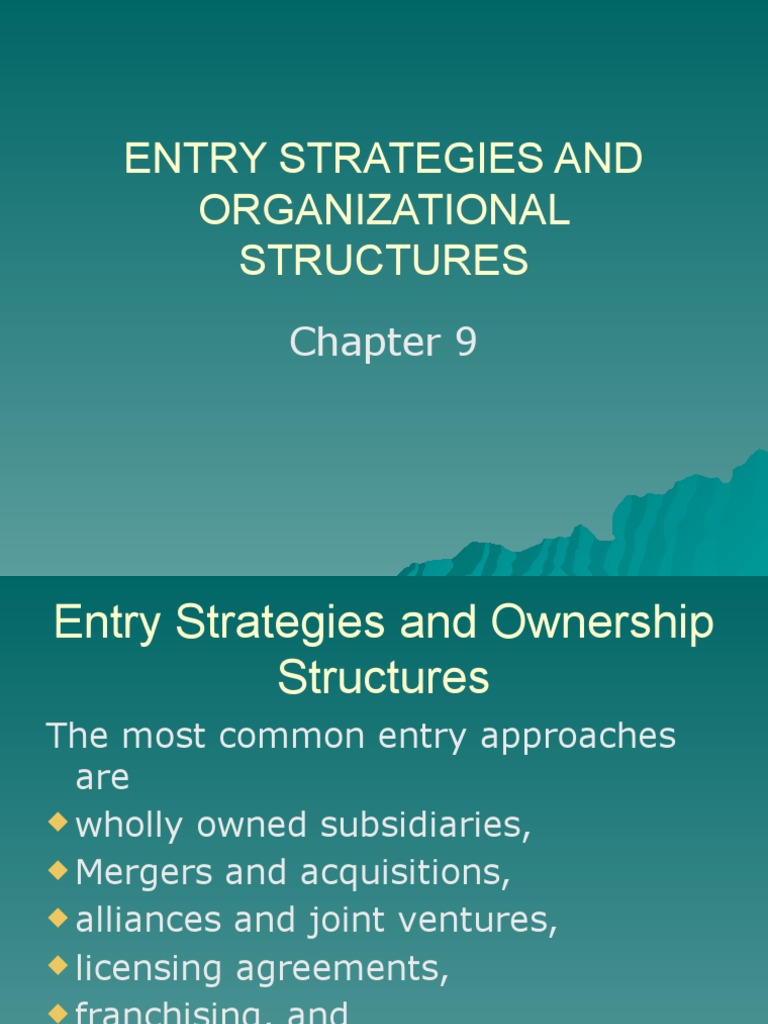 Entry Strategies and Organizational Structures | PDF | Business