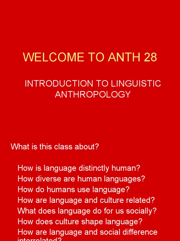 Welcome To Anth 28: Introduction To Linguistic Anthropology | PDF | Phonology | Linguistics