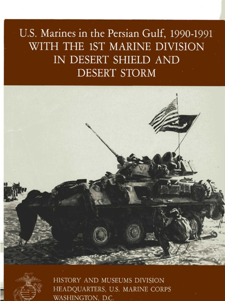 U.S. Marines in The Persian Gulf 19901991 With The 1st Marine Division ...