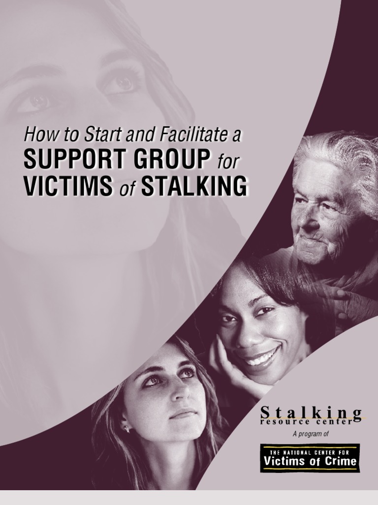 How To Start and Facilitate A Support Group For Victims of Stalking ...