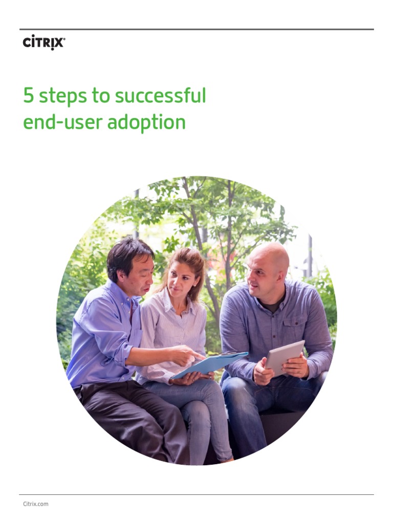 5 Steps To Successful End-User Adoption | PDF | Citrix Systems | Leadership