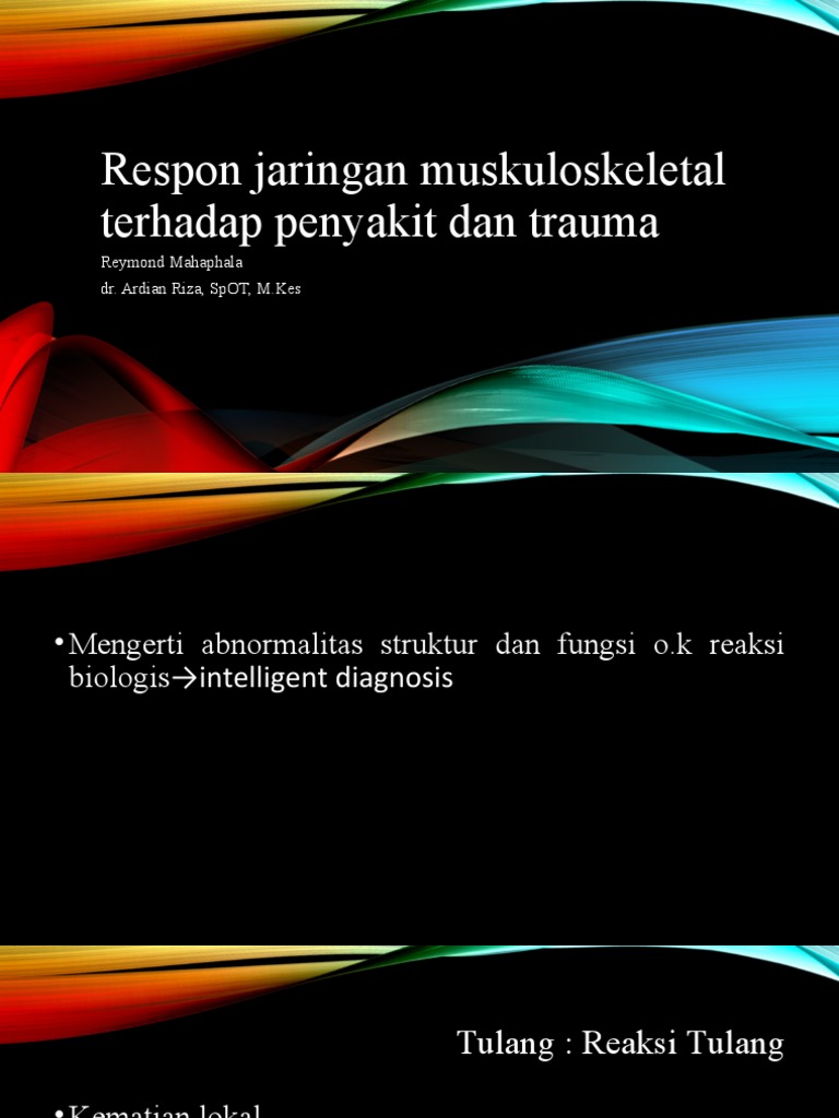 Respon Jaringan Muskuloskeletal Terhadap Penyakit Dan Trauma | PDF ...