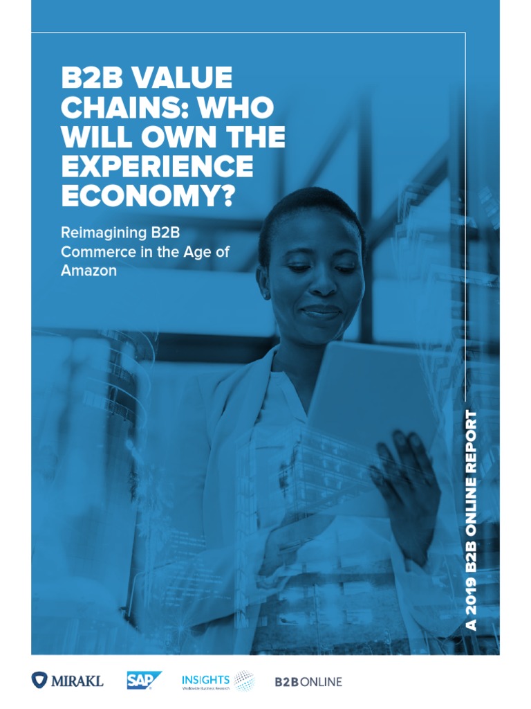 B2B Value Chains: Who Will Own The Experience Economy?: Reimagining B2B ...