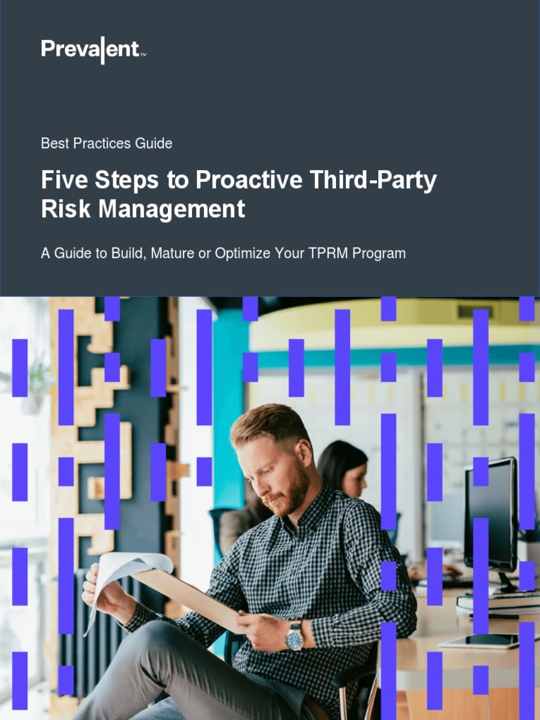 Five Steps To Proactive Third-Party Risk Management: Best Practices ...