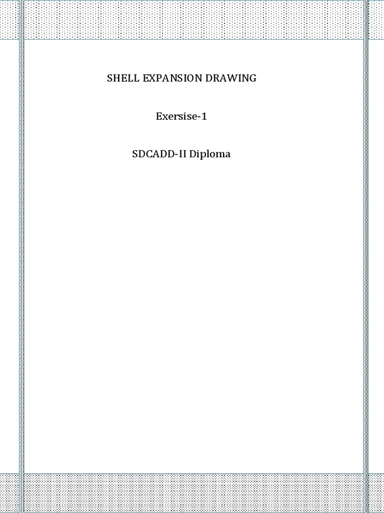 Shell Expansion Drawing Exersise-1 SDCADD-II Diploma | PDF | Ships ...