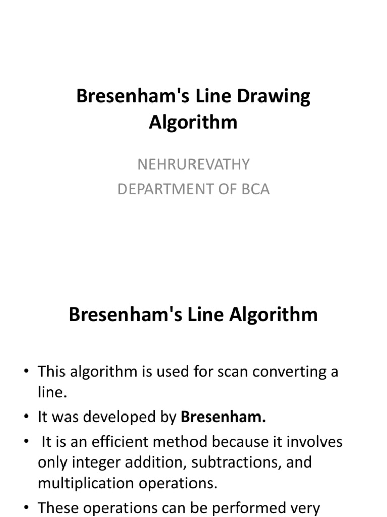 Bresenham's Line Drawing Algorithm: Nehrurevathy Department of Bca ...