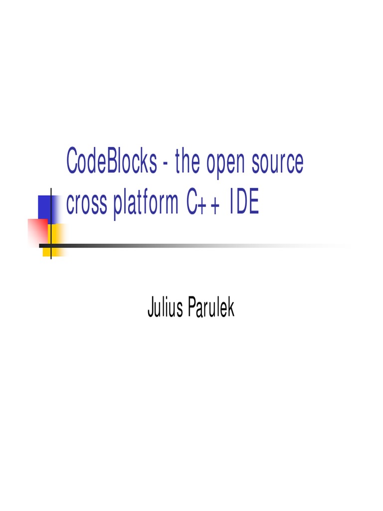 Codeblocks - The Open Source Cross Platform C++ Ide: Julius Parulek | PDF | Integrated ...