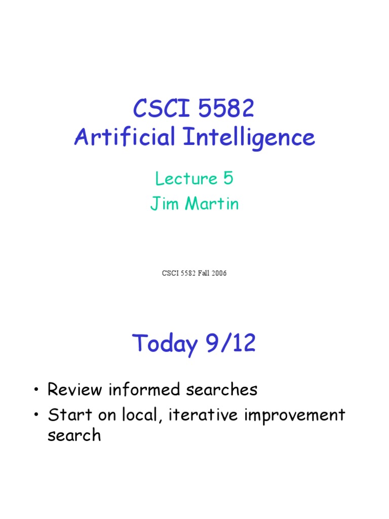 CSCI 5582 Artificial Intelligence: Jim Martin | PDF | Mathematical Optimization | Algorithms And ...