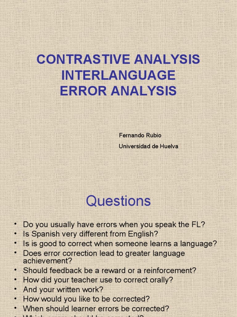 Contrastive Analysis Interlanguage Error Analysis: Fernando Rubio Universidad de Huelva ...