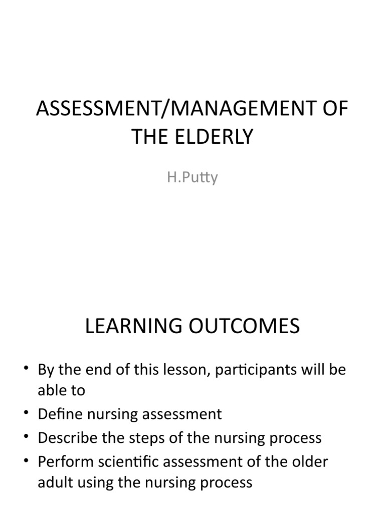 Elderly Nursing Assessment Guide | PDF | Nursing | Physical Examination