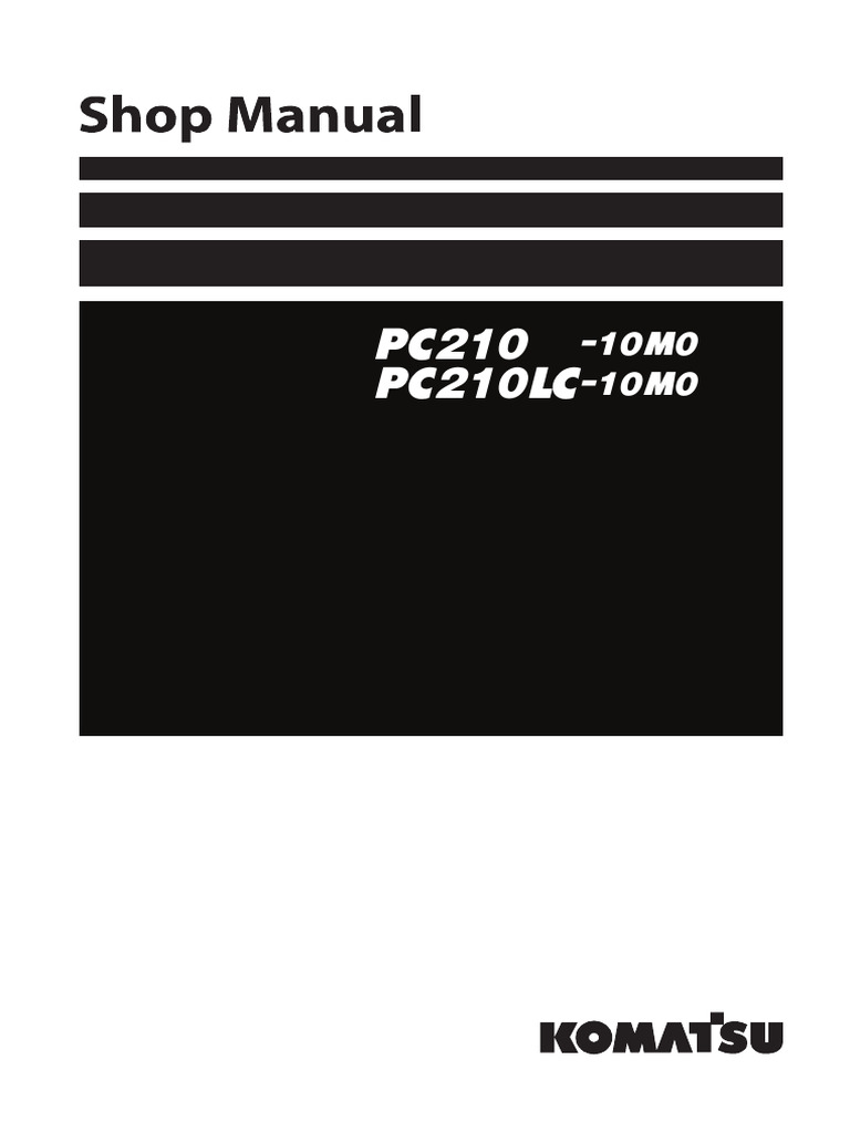 Shop Manual (PC210 10M0, PC210LC 10M0) | PDF | Electrical Connector | Pump