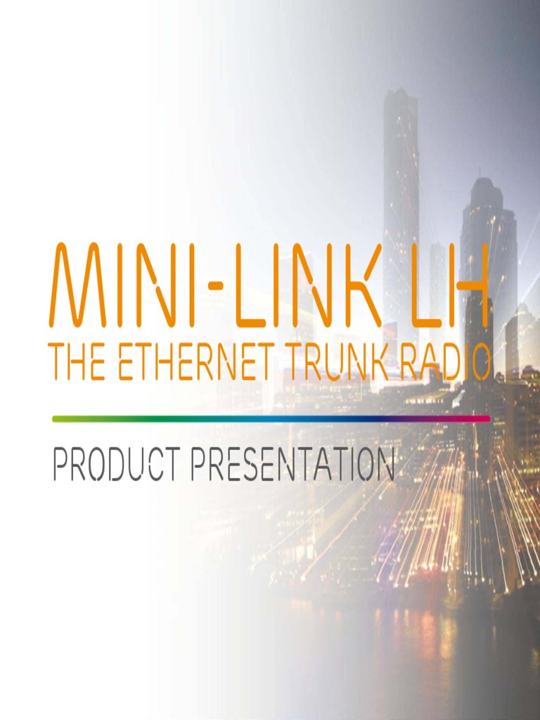 01 - MINI LINK LH Product Presentation | PDF | Modulation | Radio