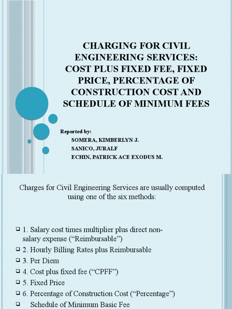 Charging For Civil Engineering Services: Cost Plus Fixed Fee, Fixed ...