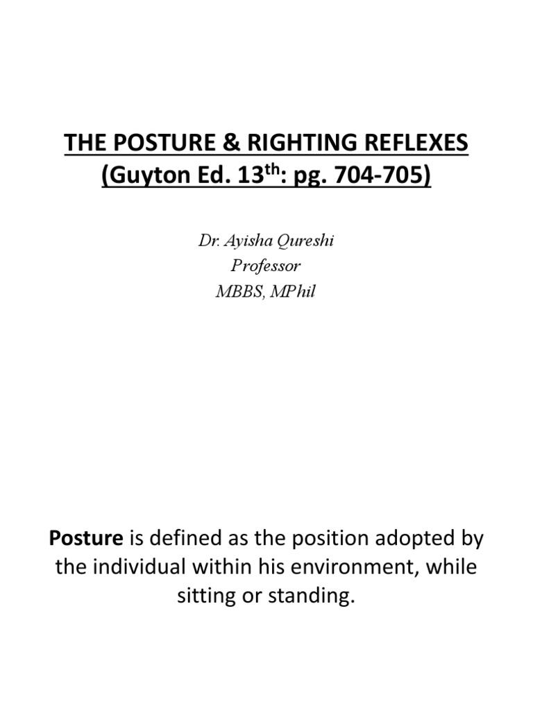 The Posture & Righting Reflexes (Guyton Ed. 13: Pg. 704-705) | PDF ...