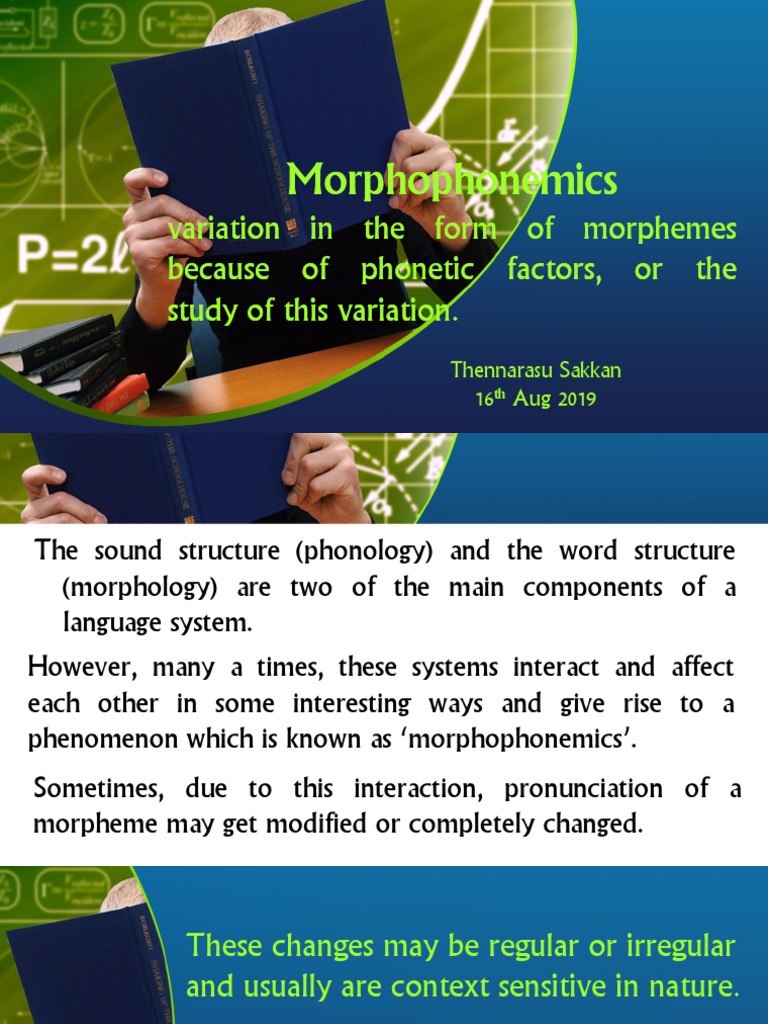 Morphophonemics Morphophonemics: Thennarasu Sakkan 16 Aug 2019 | PDF ...