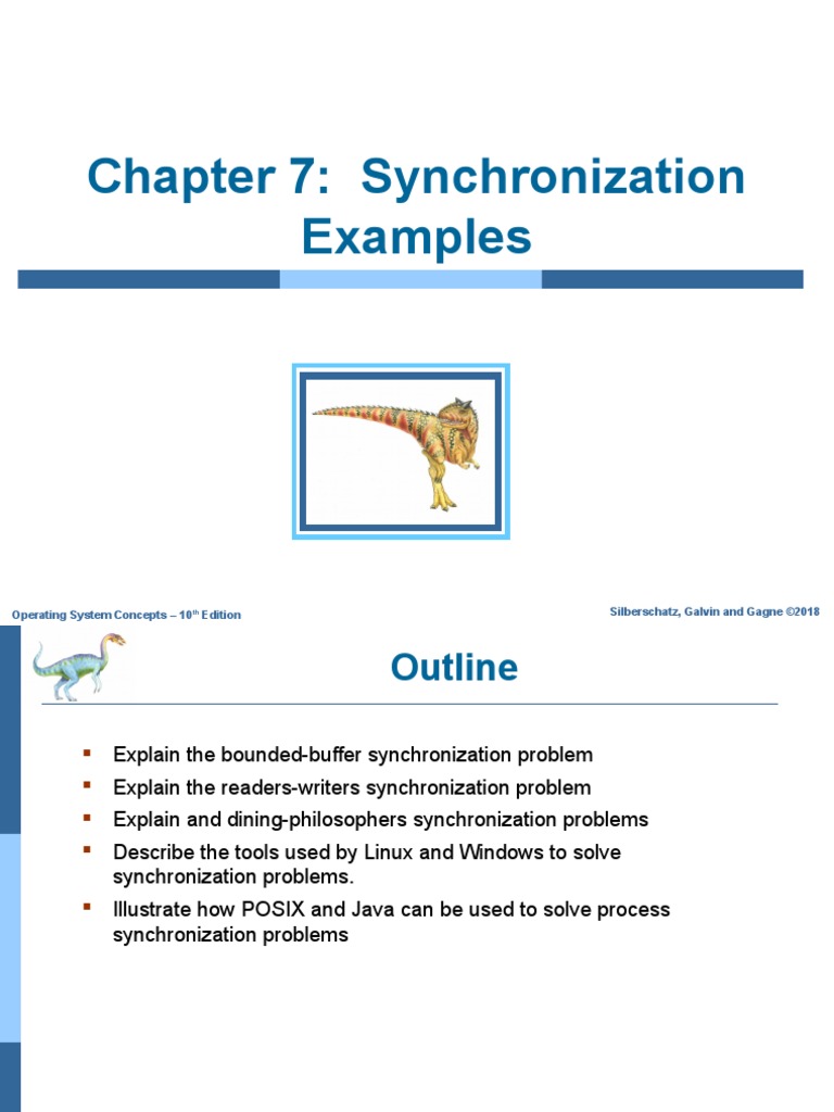 Chapter 7: Synchronization Examples: Silberschatz, Galvin and Gagne ©2018 Operating System ...