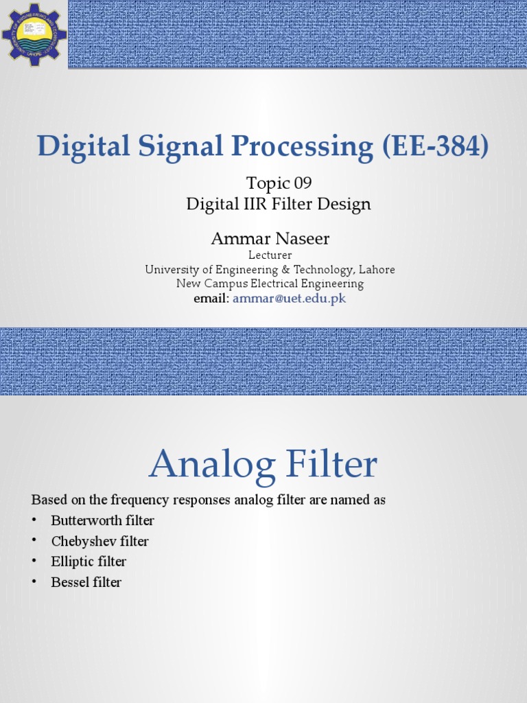 Digital Signal Processing (EE-384) : Topic 09 Digital IIR Filter Design | PDF | Filter (Signal ...