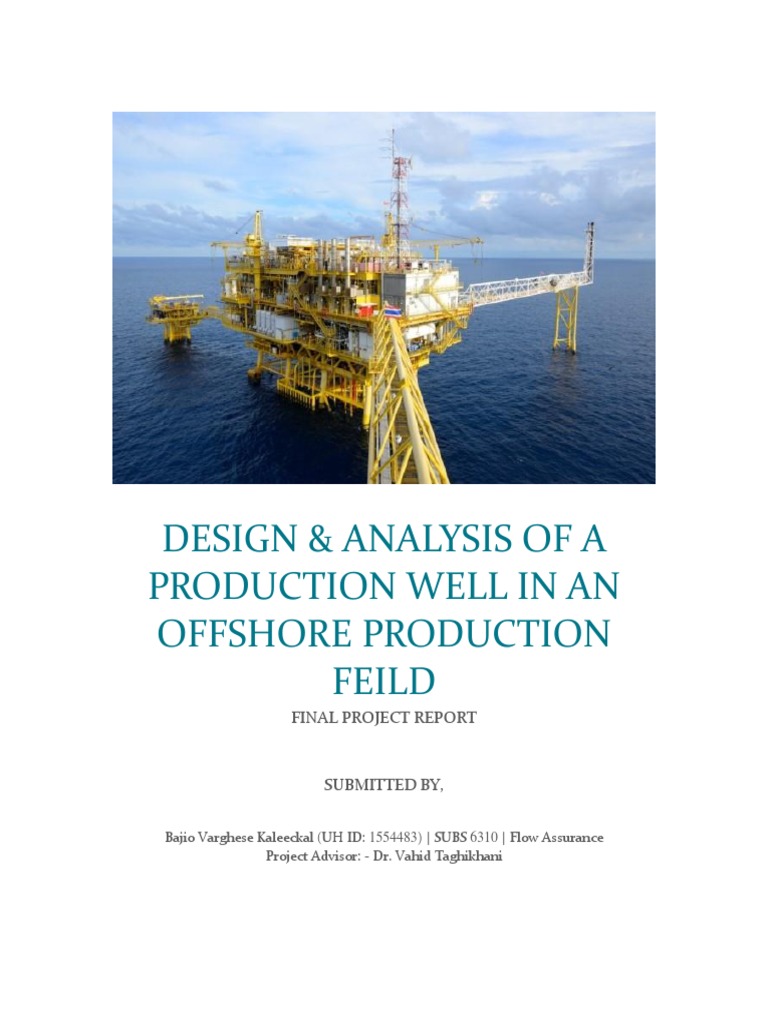 Design & Analysis of A Production Well in An Offshore Production Feild ...
