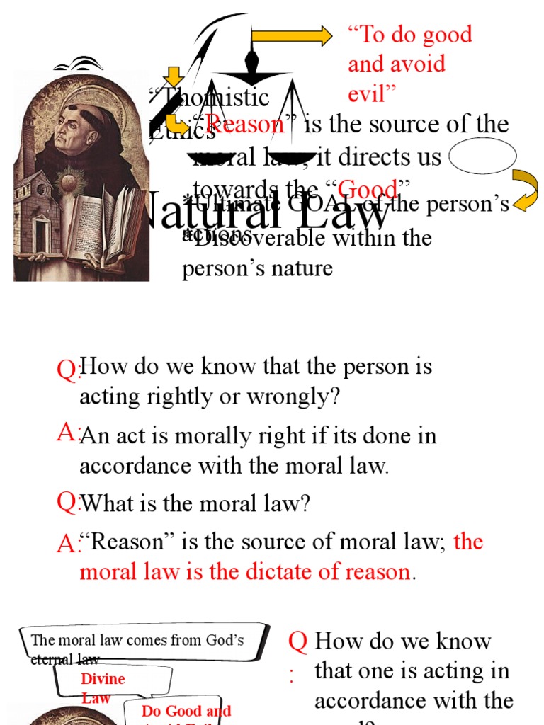 "Thomistic Ethics" " " Is The Source of The Moral Law It Directs Us ...