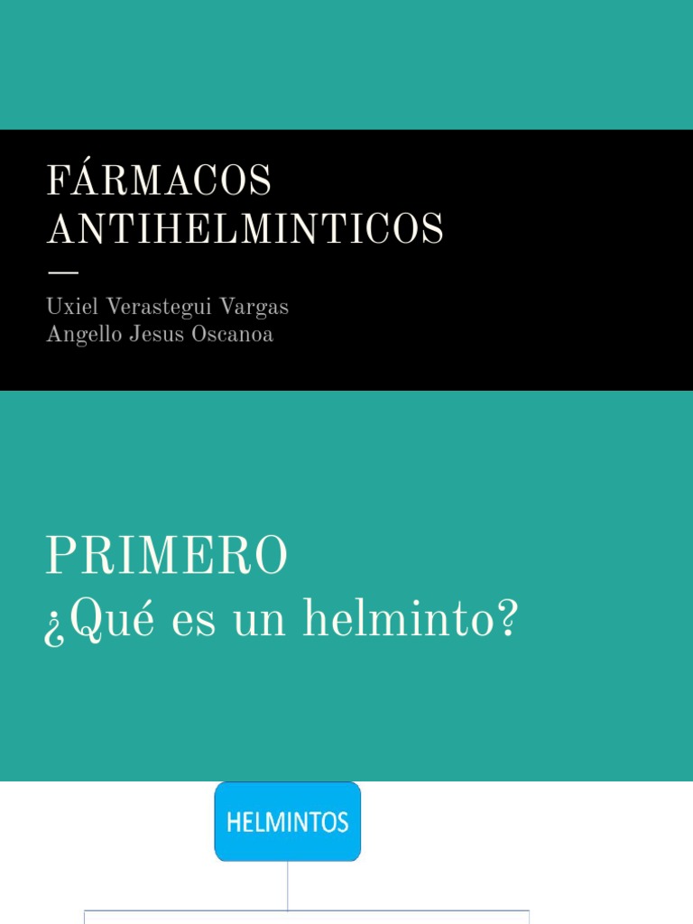 Semana 13 Expo Farmacos Antihelminticos PDF | PDF | Parasitología ...