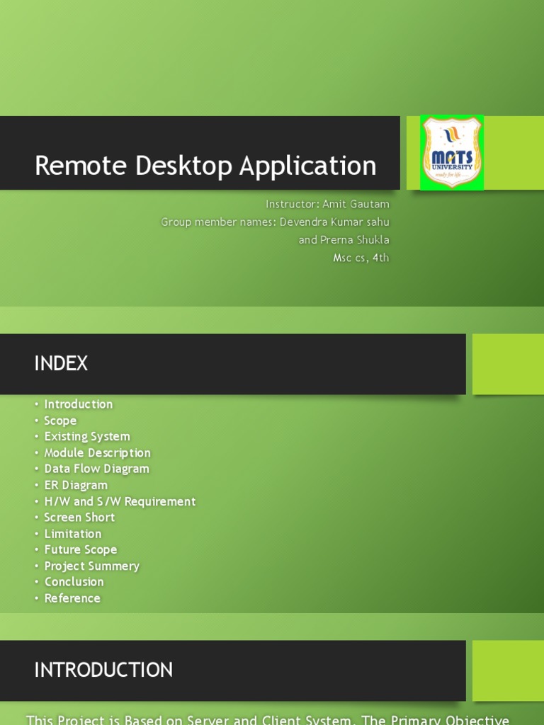 Remote Desktop Application: Instructor: Amit Gautam Group Member Names ...