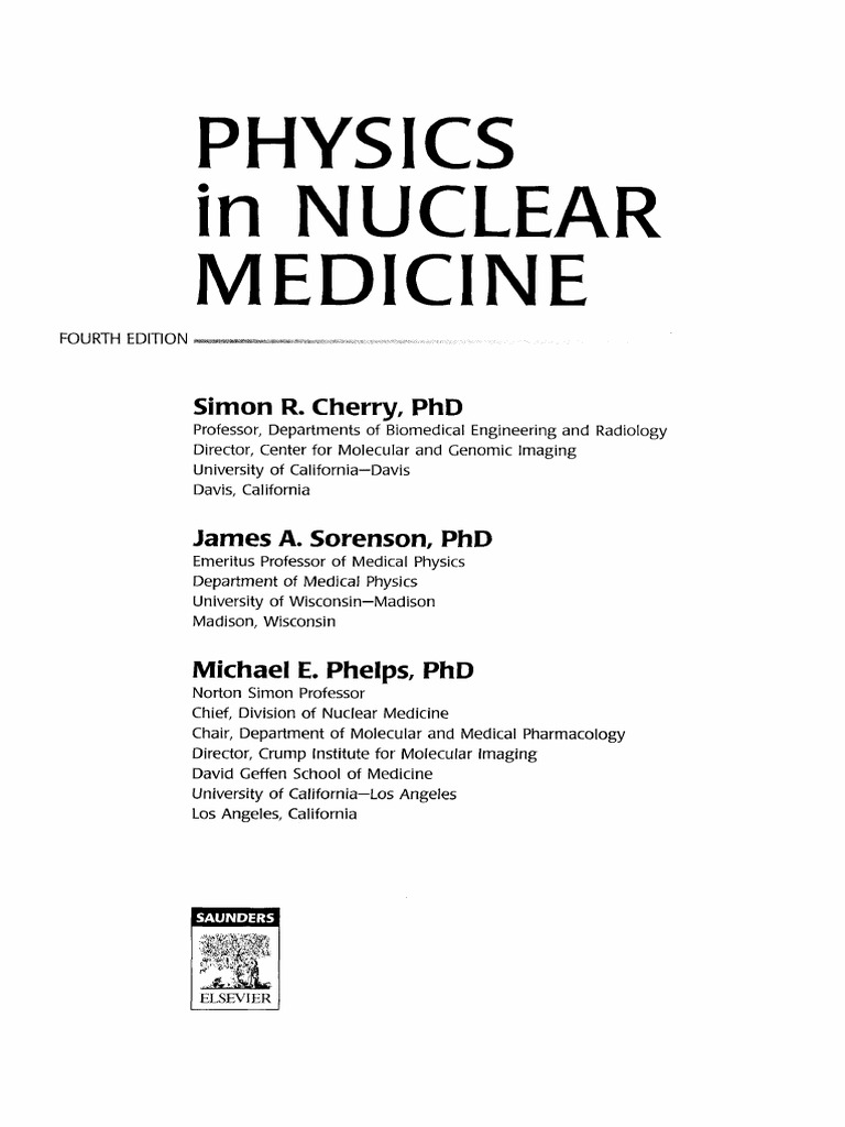 Physics in Nuclear Medicine: Simon R. Cherry, PHD | PDF | Positron ...