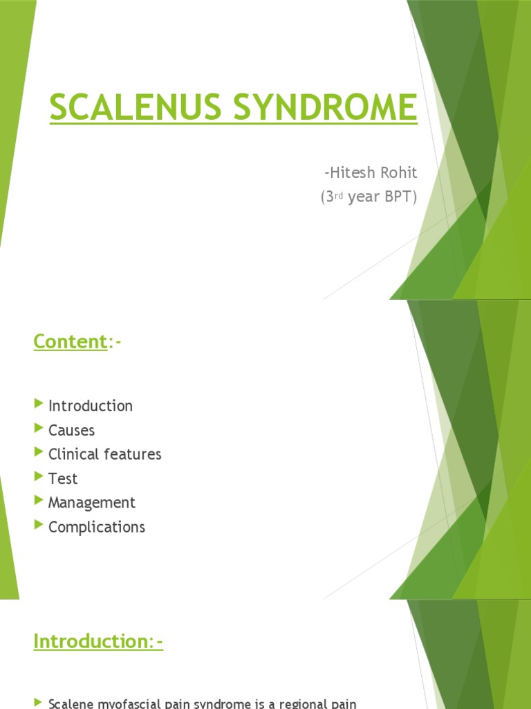Scalenus Syndrome: - Hitesh Rohit (3 Year BPT) | PDF