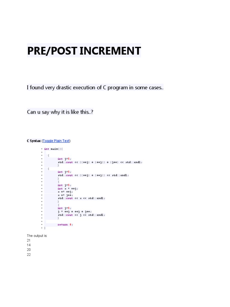 Pre/Post Increment: I Found Very Drastic Execution of C Program in Some ...
