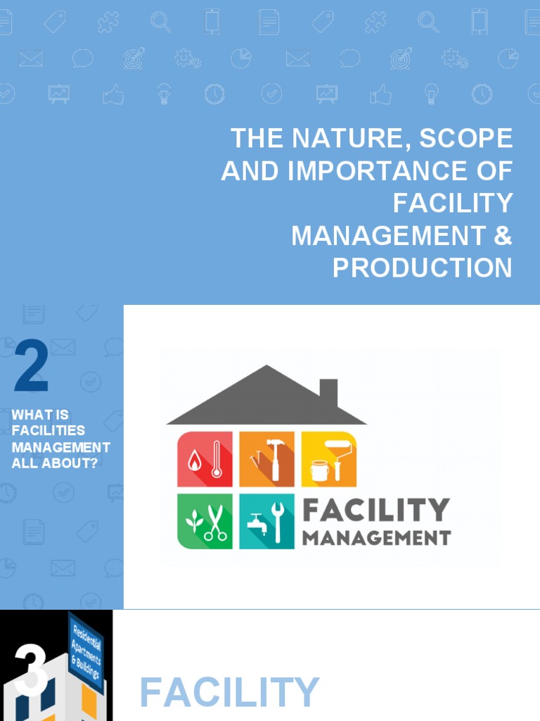 The Nature, Scope and Importance of Facility Management and Production ...