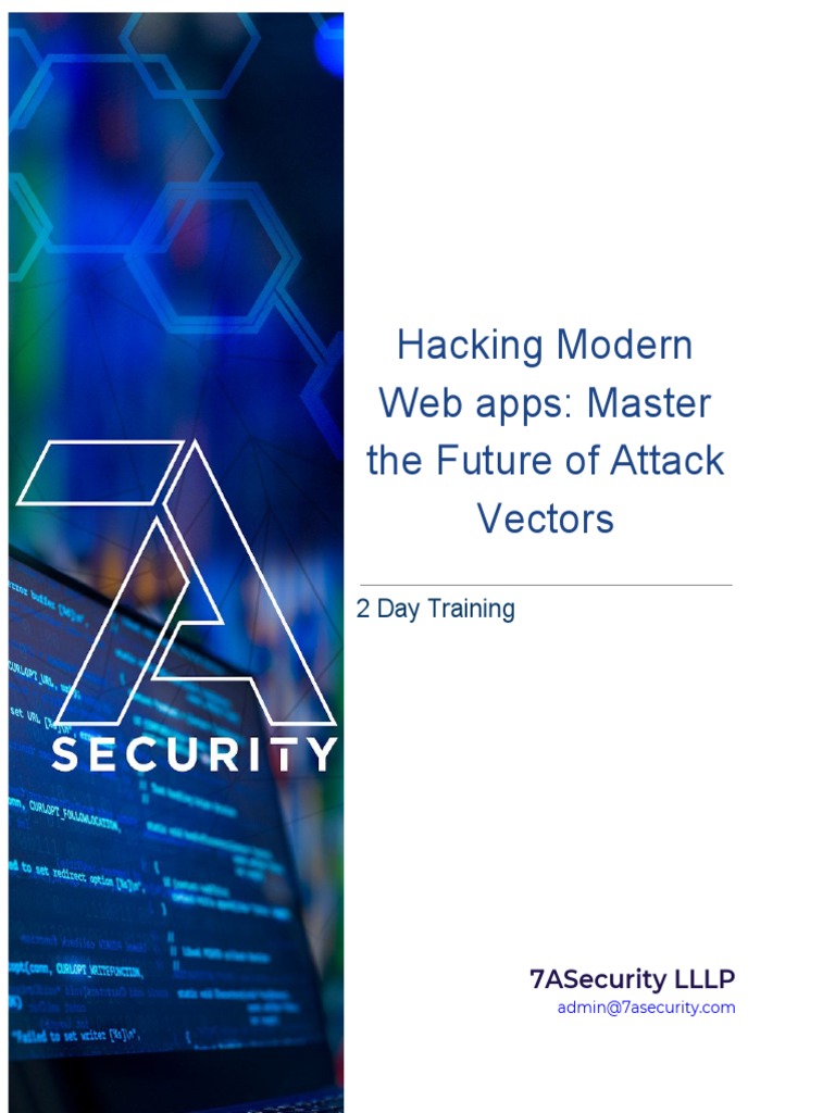 2 Day Training Hacking Modern Webapps Masterthe Futureof Attack Vectors CLIENTS | PDF ...