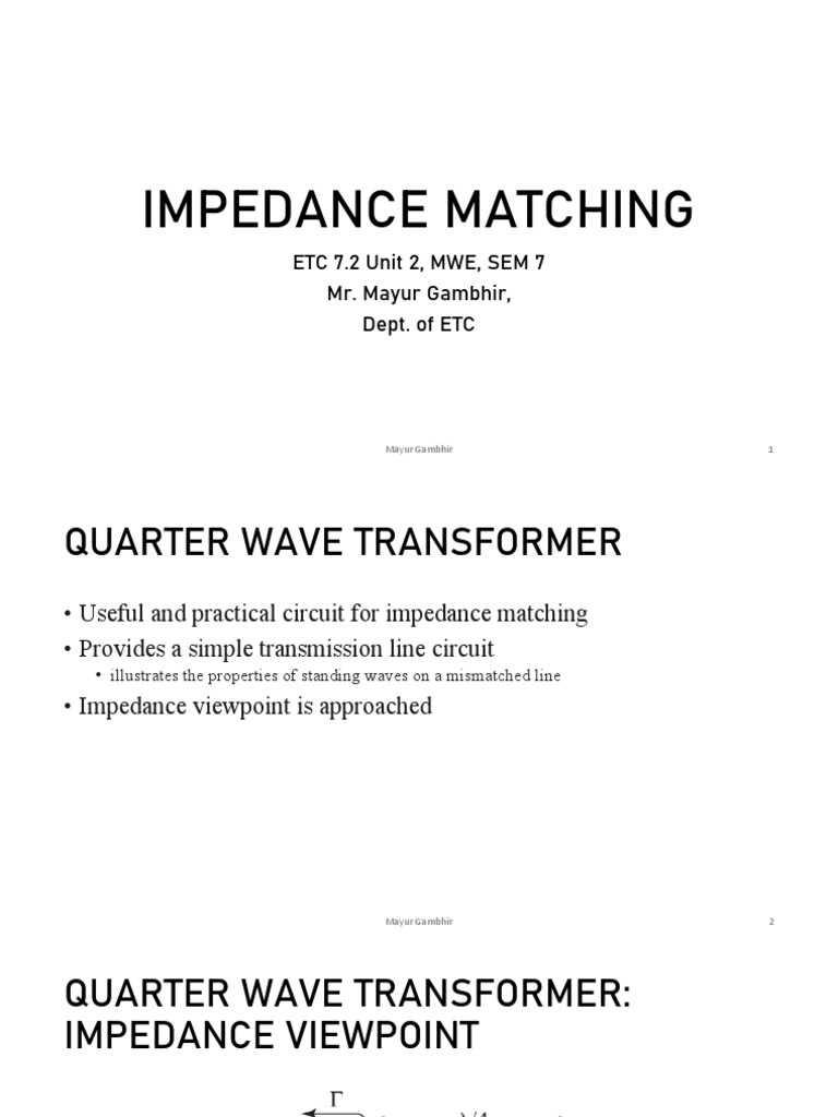 Impedance Matching: ETC 7.2 Unit 2, MWE, SEM 7 Mr. Mayur Gambhir, Dept. of ETC | PDF ...