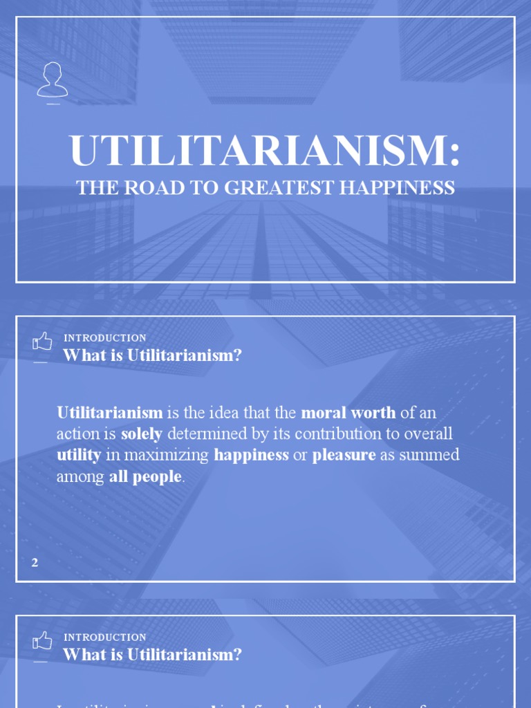 Utilitarianism:: The Road To Greatest Happiness | PDF | Utilitarianism ...