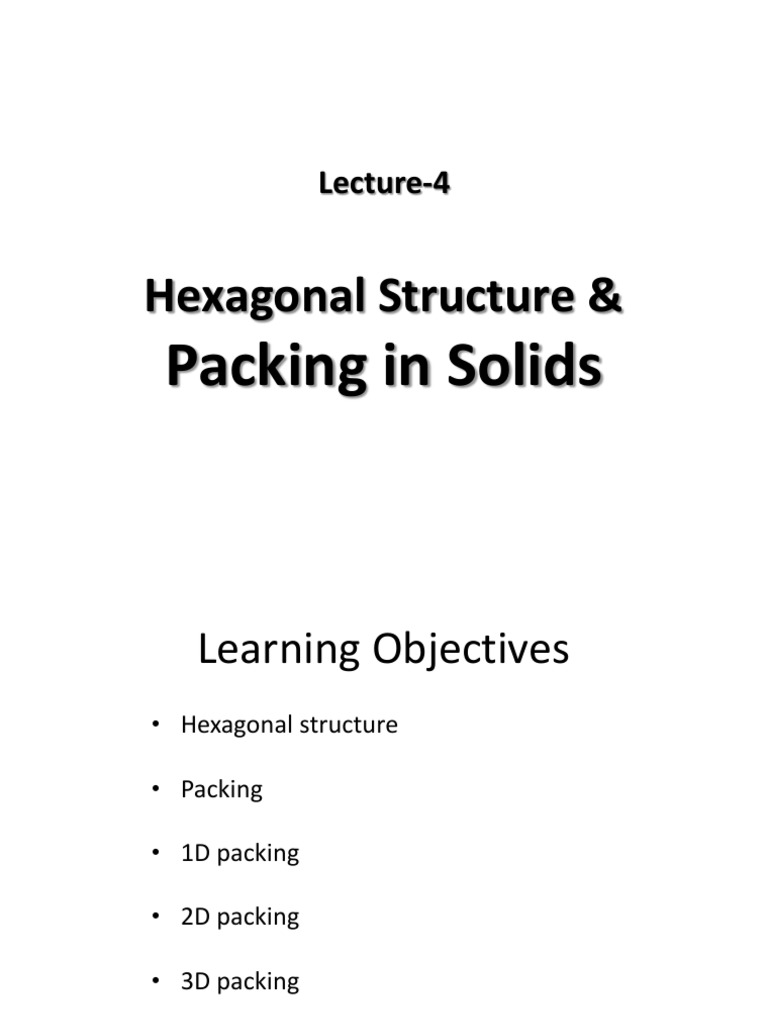Hexagonal Structure &: Packing in Solids | Download Free PDF ...