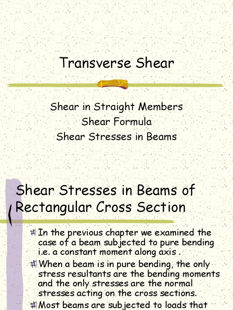 Transverse Shear: Shear in Straight Members Shear Formula Shear ...