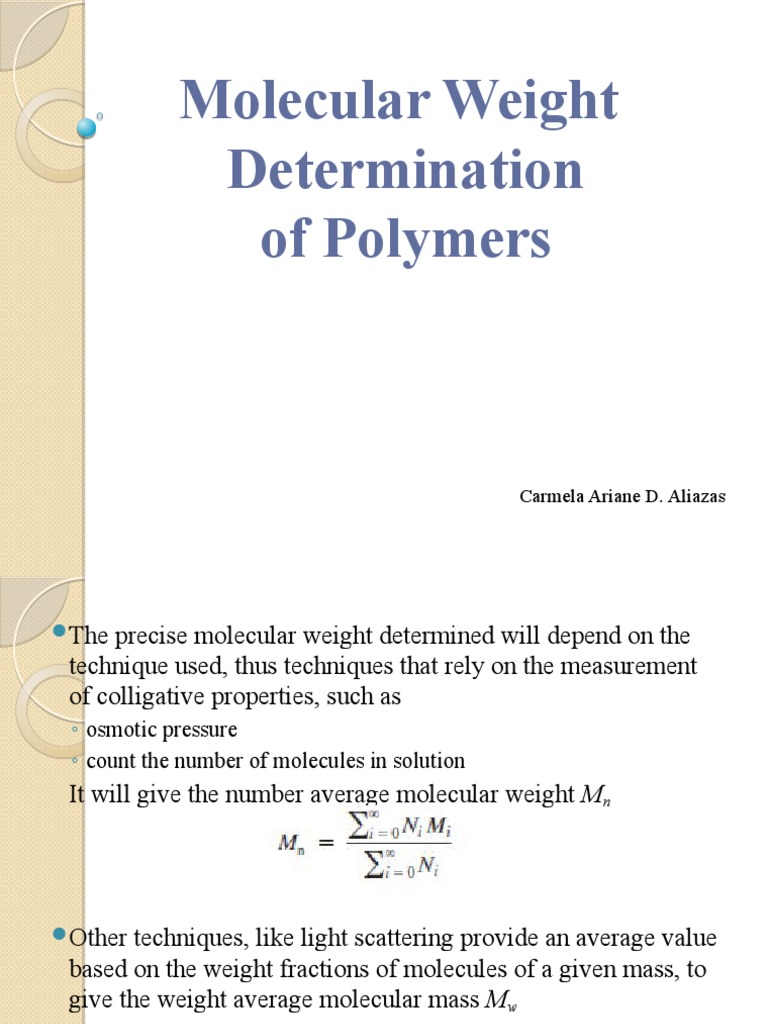 Molecular Weight Determination of Polymers: Carmela Ariane D. Aliazas ...