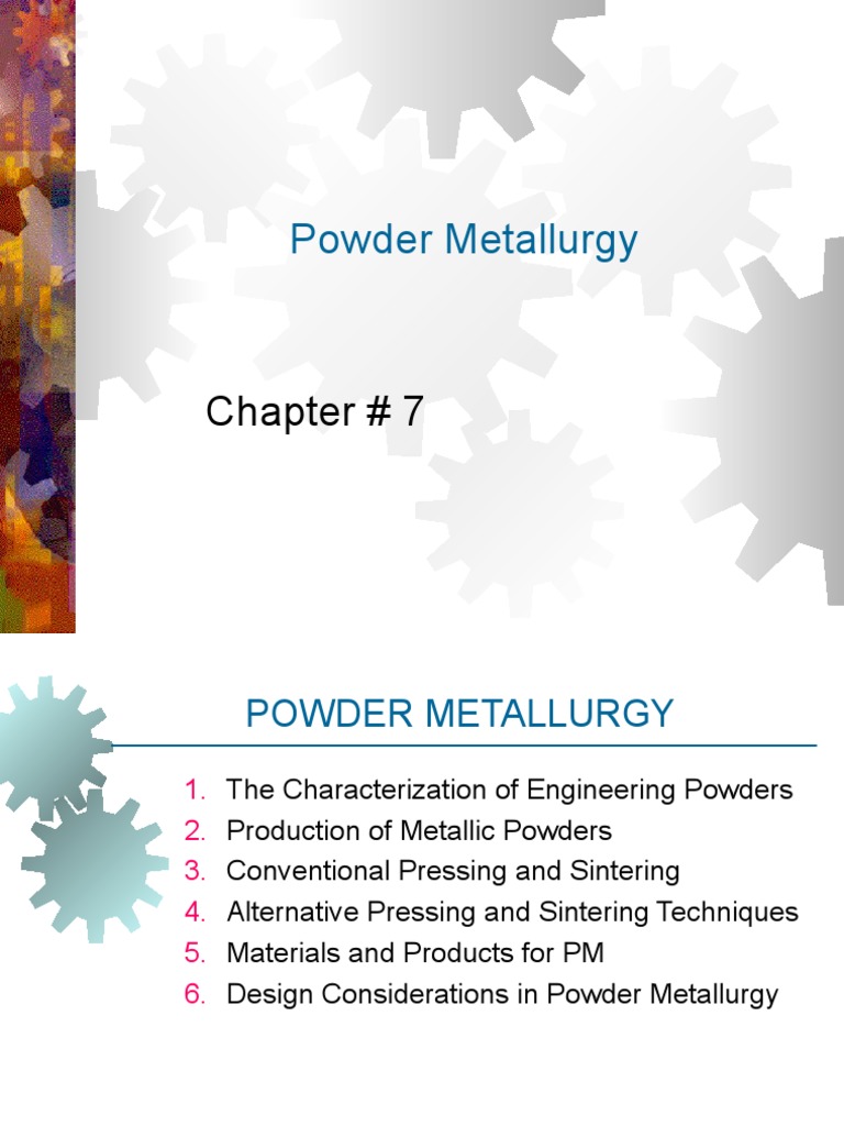 Powder Metallurgy: Chapter # 7 | PDF | Sintering | Porosity