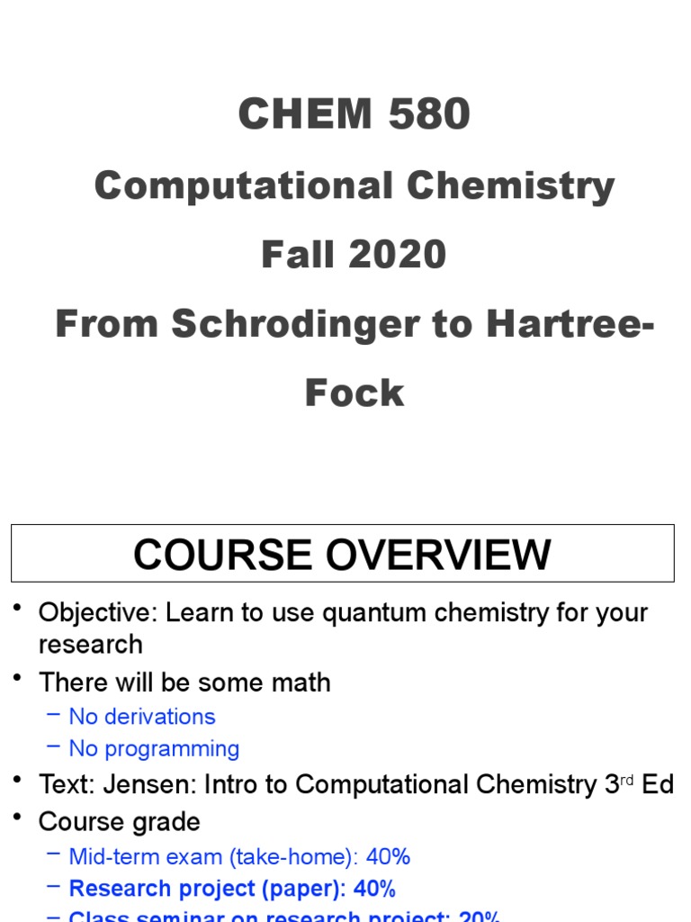 CHEM 580: Computational Chemistry Fall 2020 From Schrodinger To Hartree-Fock | PDF | Hartree ...