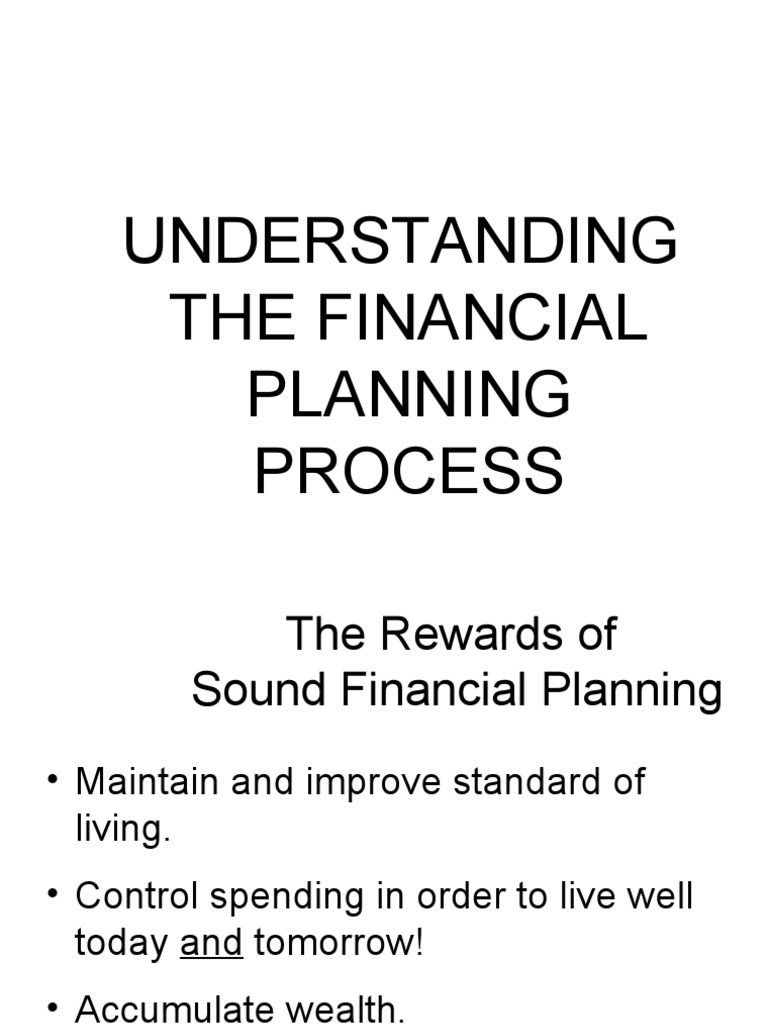 Financial Planning Process Explained | PDF | Goal | Economic Growth
