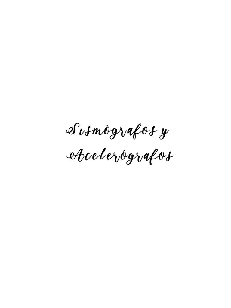 Sismógrafos y Acelerógrafos: Principios y Usos | PDF | Acelerómetro ...