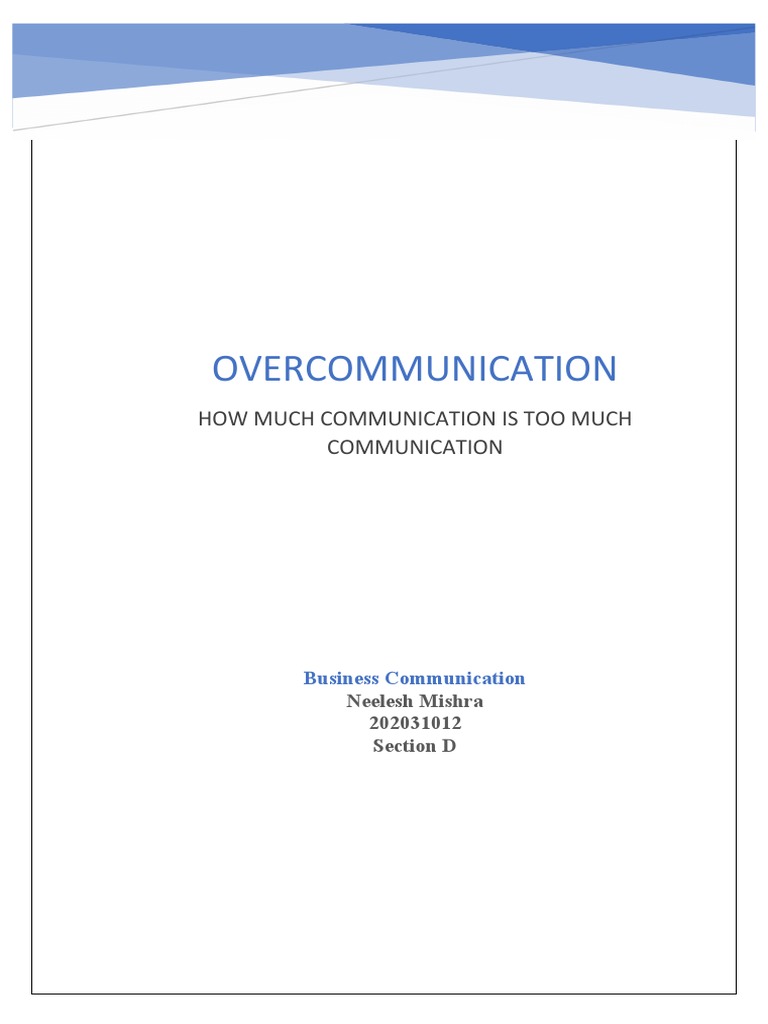 Overcommunication: How Much Communication Is Too Much Communication | PDF