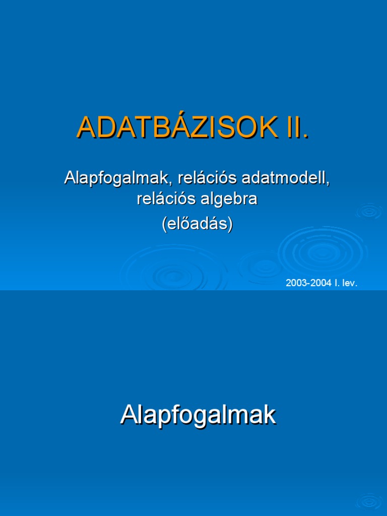 Adatbáziskezelés Alapfogalmak | PDF