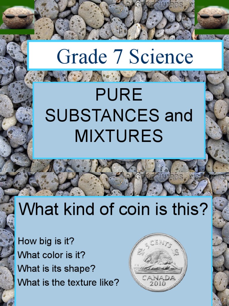 Grade 7 Science: Pure Substances and Mixtures | PDF | Mixture ...