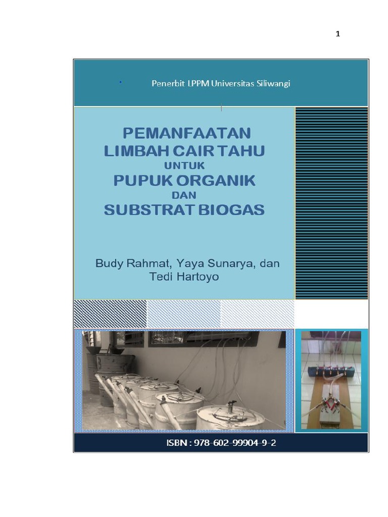 Pemanfaatan Limbah Cair Tahu Untuk Pupuk Organik Dan Substrat Biogas | PDF