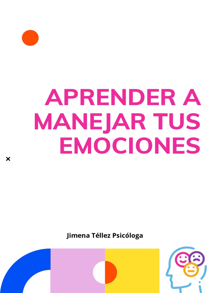 Manual Taller Aprender A Manejar Tus Emociones | PDF | Ira | Las emociones