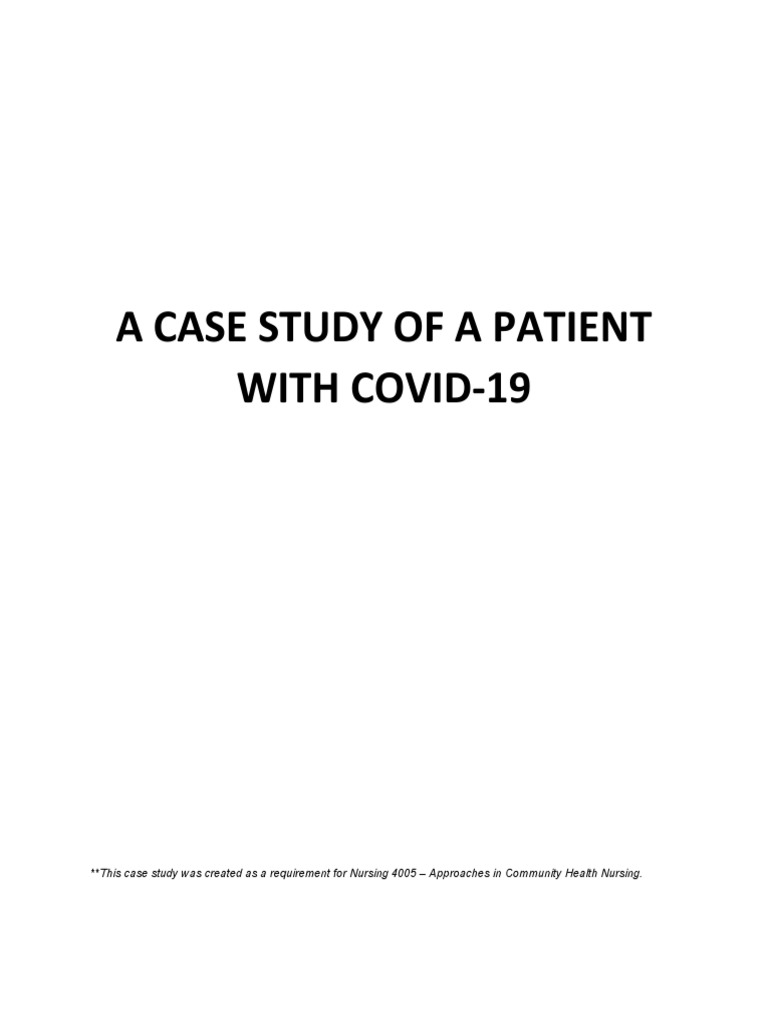 Case Study For COVID 19 Patient | PDF | Transmission (Medicine) | Infection