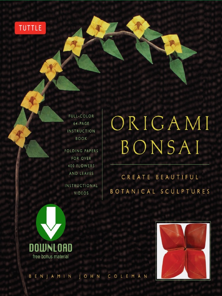 Origami Bonsai - Create Beautiful Botanical Sculptures | PDF | Origami ...